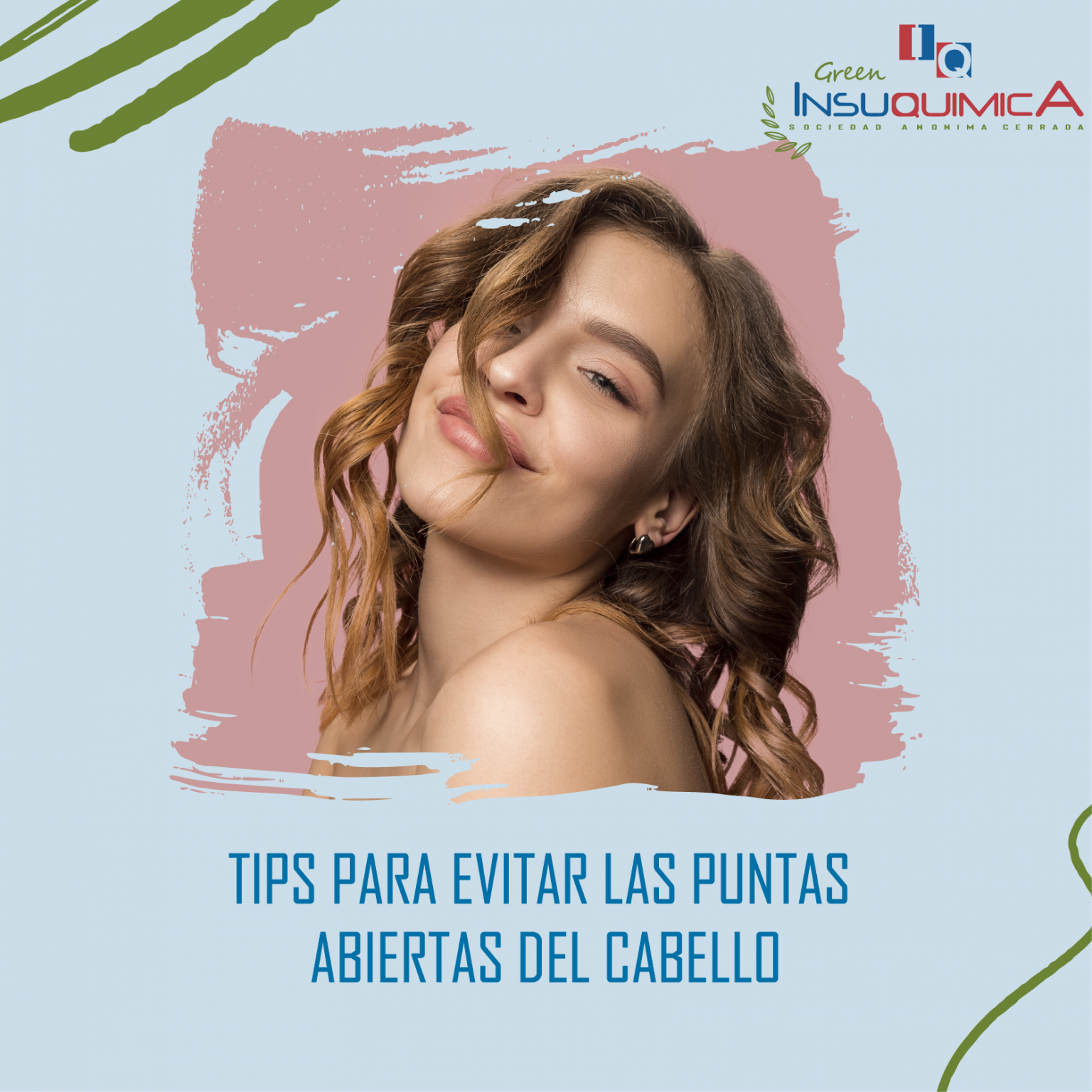 TIPS PARA EVITAR LAS PUNTAS ABIERTAS DEL CABELLO - INSUQUIMICA
